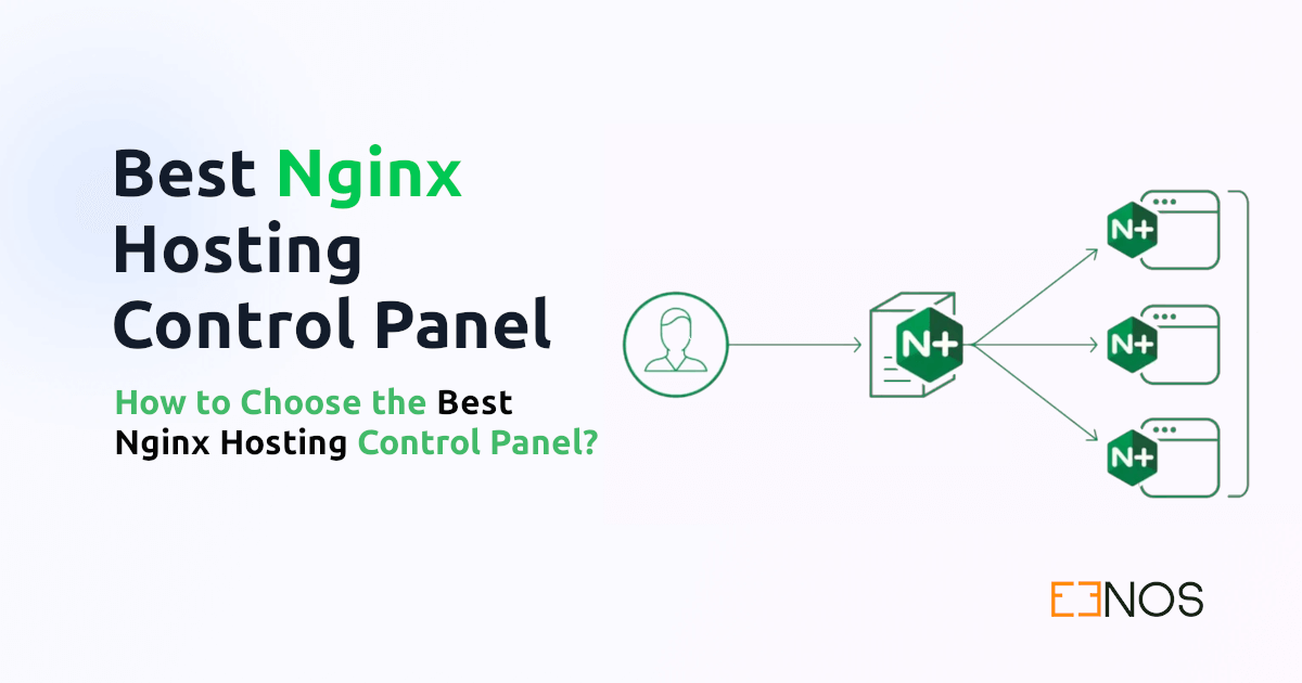 How to Choose the Best Nginx Hosting Control Panel for Your Server (And Why Eenos Is the Ideal ...